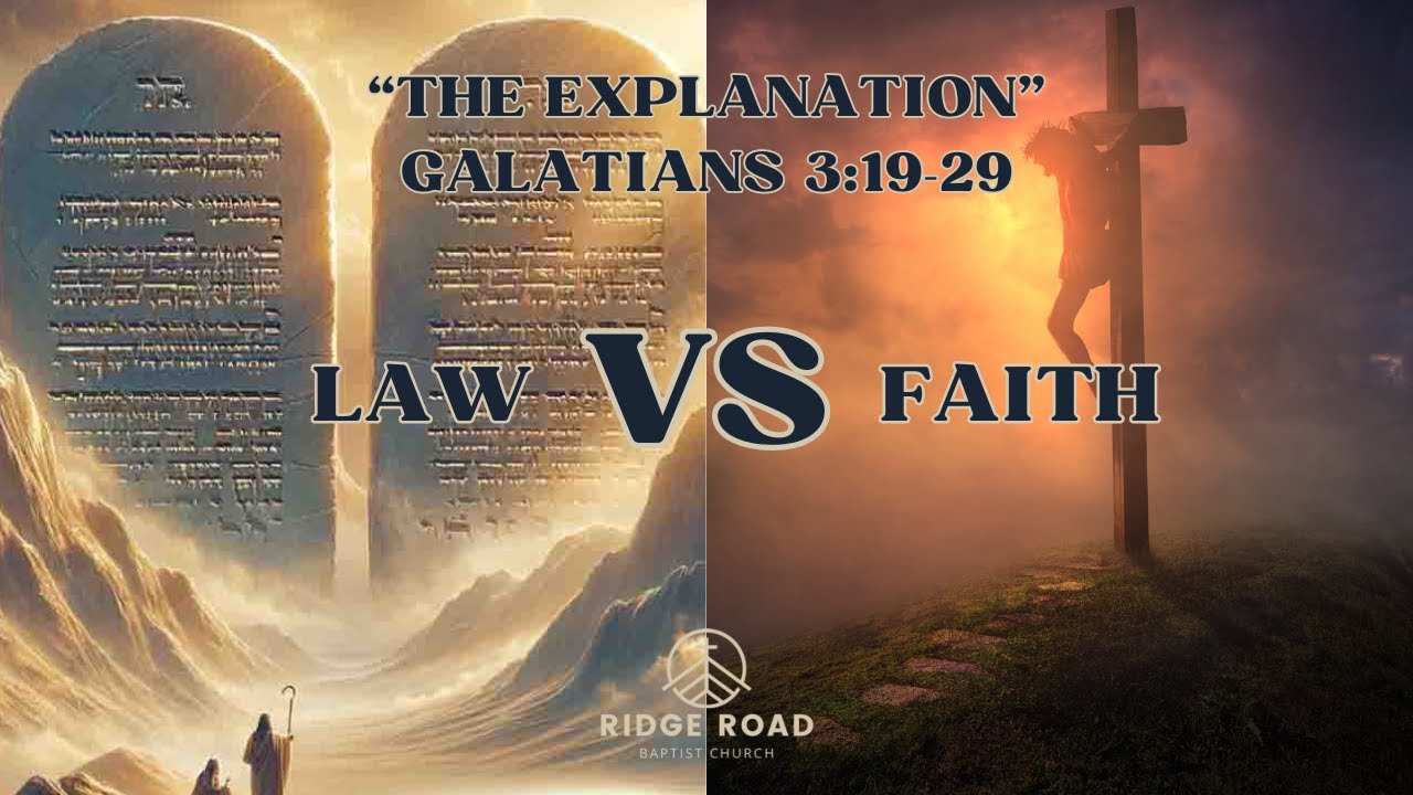 “Law Vs Faith: The Explanation” (Galatians 3:19-29) - Pastor Chris ...