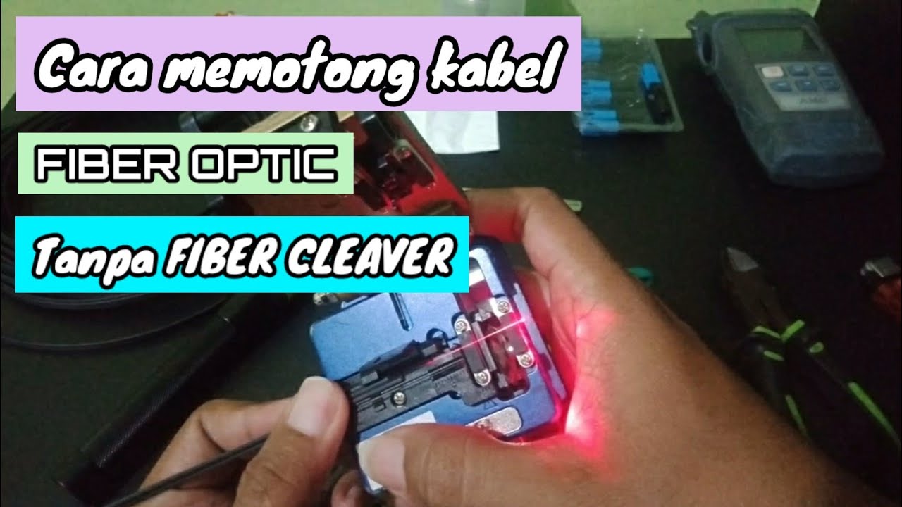 Cara memotong kabel fiber optic tanpa Fiber Cleaver - YouTube