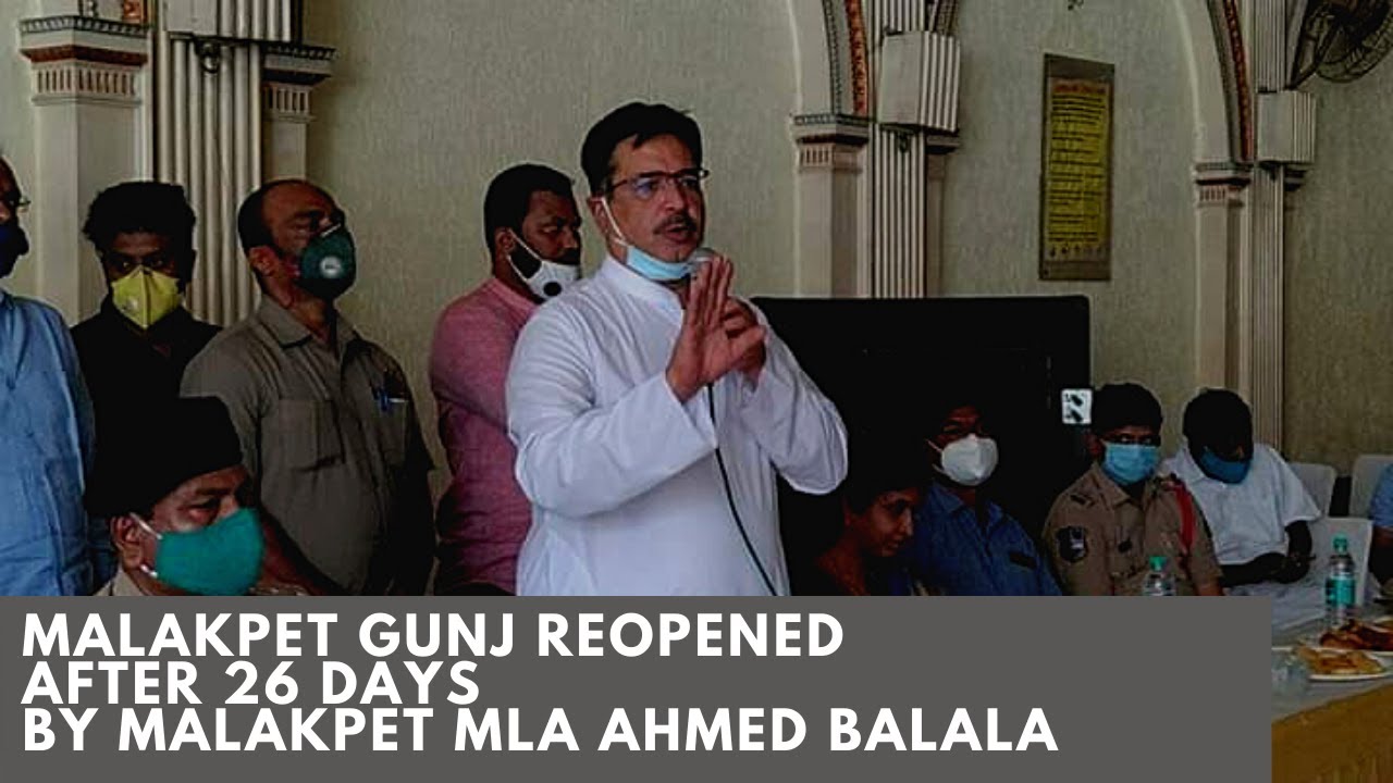 Malakpet MLA Ahmed Balala Reopens Malakpet Gunj - YouTube