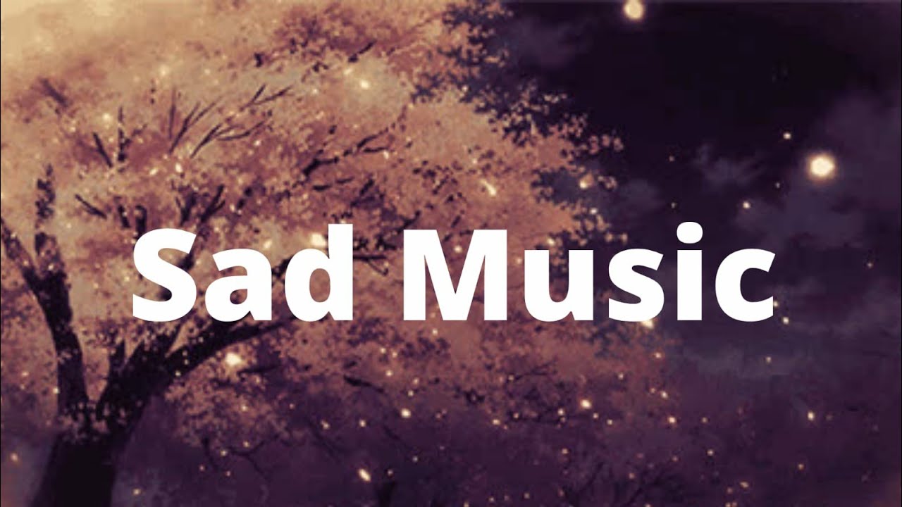 Sad Background Music 2022 (Sad Piano Music) Sad Music No Copyright ...