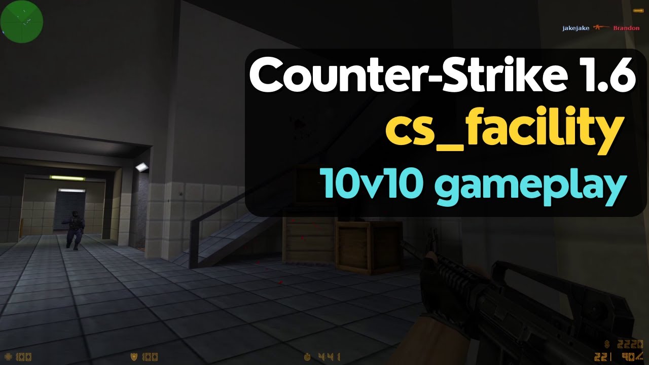 Counter-Strike 1.6 - cs_facility (cut map) 10v10 gameplay (NO ...