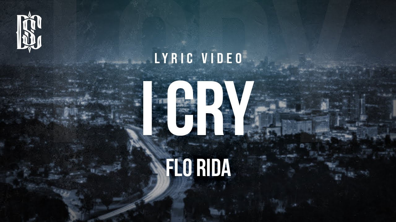 Flo Rida - I Cry | Lyrics - YouTube