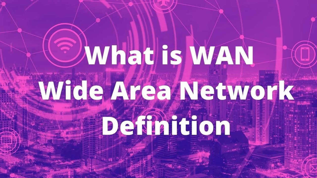 What is WAN? what is it's Definition watch in this amazing video of the ...