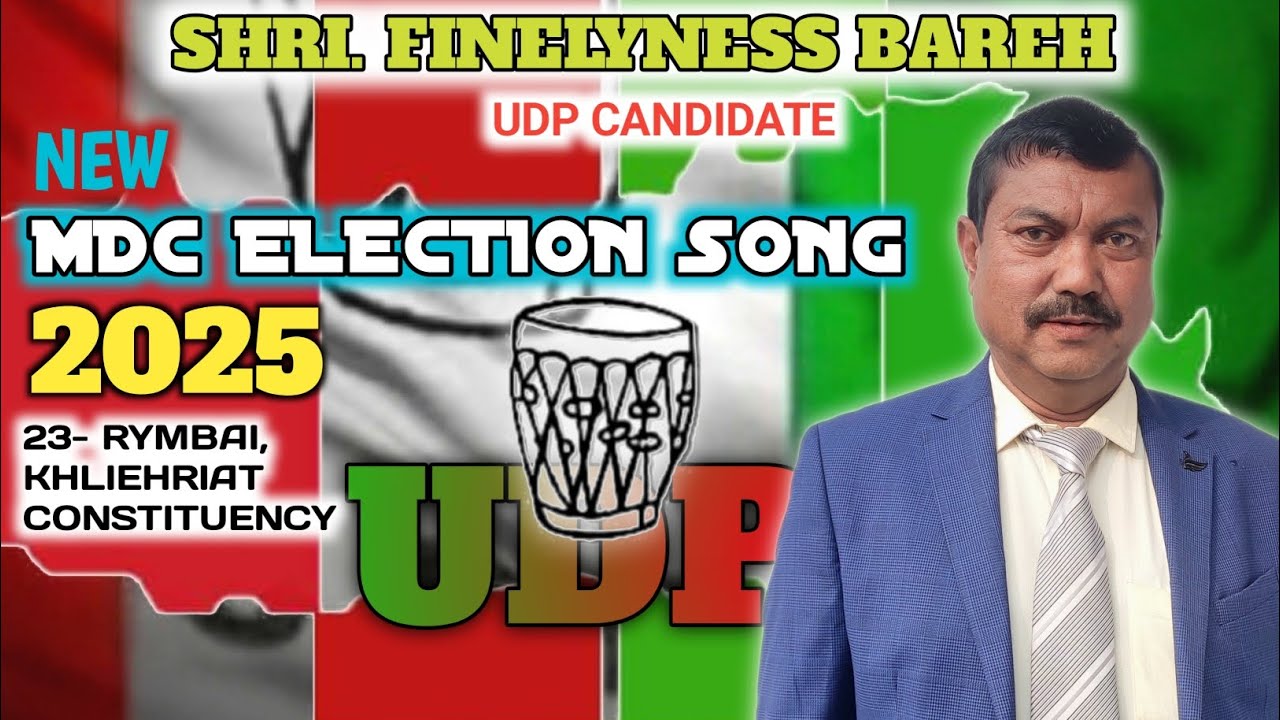 FINELYNESS BAREH New MDC ELECTION pnar SONG 2025| UDP 23- Rymbai ...