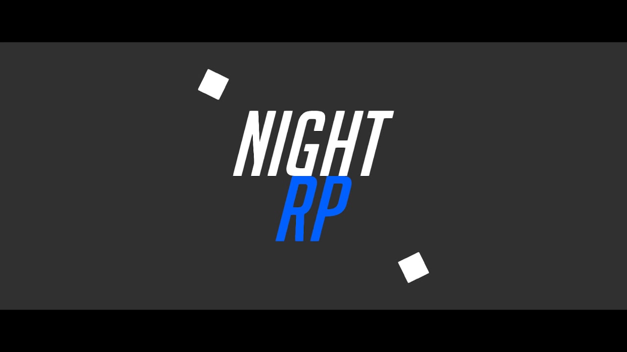 INtro FOR NIGHT RP By SYNARts YouTube INtro FOR NIGHT RP By SYNARts YouTube