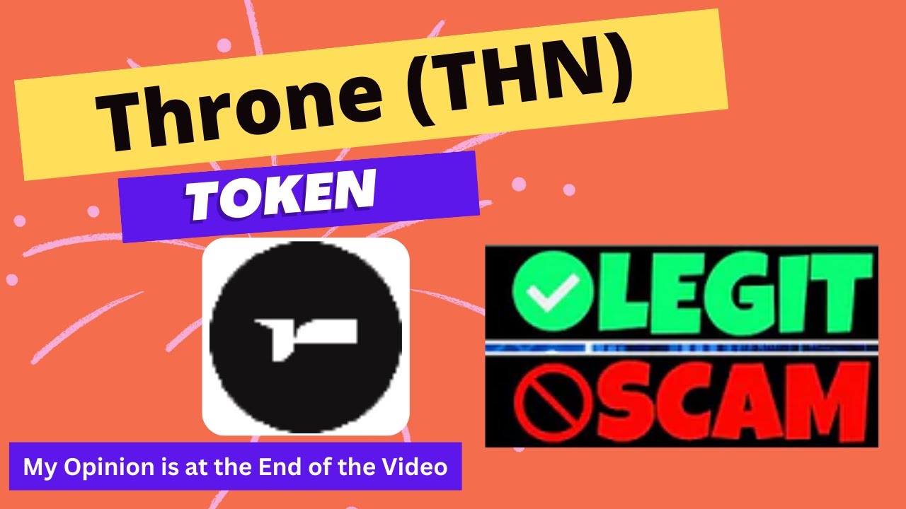 Is Throne (THN) Token Scam or Legit ?? - YouTube