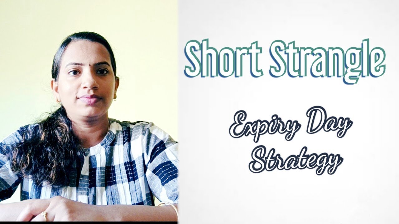 Short Strangle - Expiry Day Strategy - YouTube