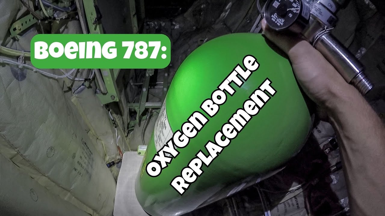 Boeing 787: Crew Oxygen Bottle replacement - YouTube