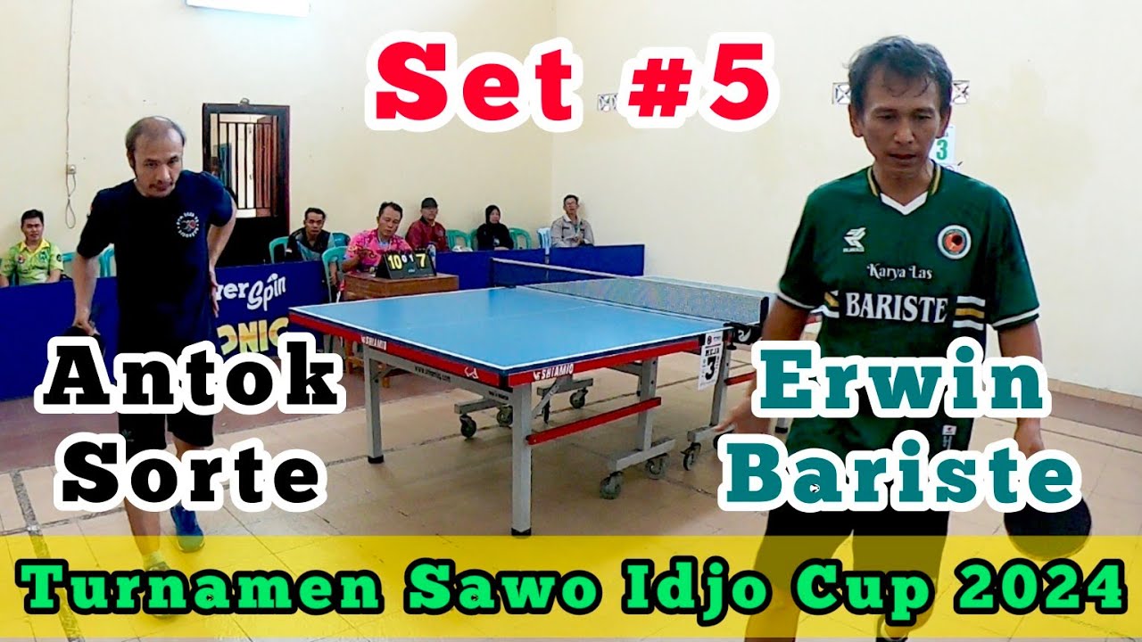 Set#5 Antok (Sorte) VS Erwin (Bariste)‼️Turnamen Sawo Idjo Cup 2024 ...