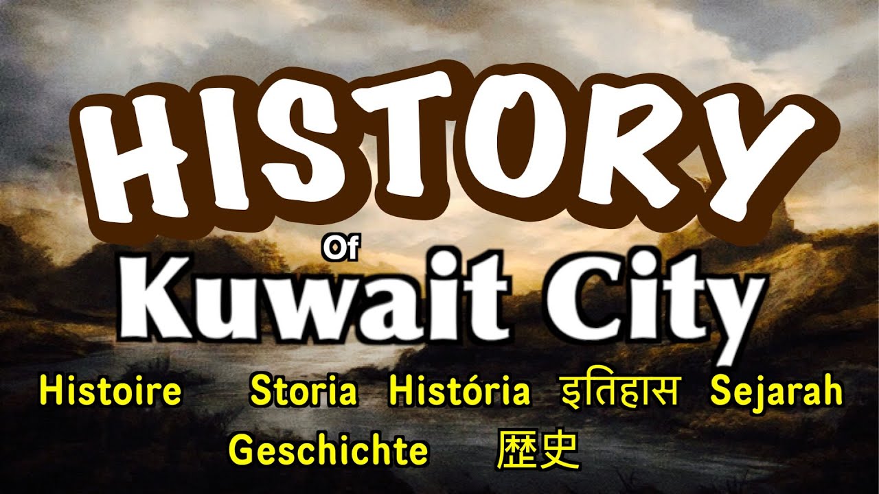 Kuwait City History - YouTube