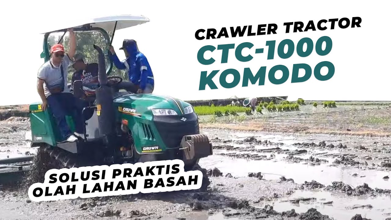 Traktor Untuk Lahan Basah dan Lumpur | Crawler Traktor Komodo CTC-1000 ...
