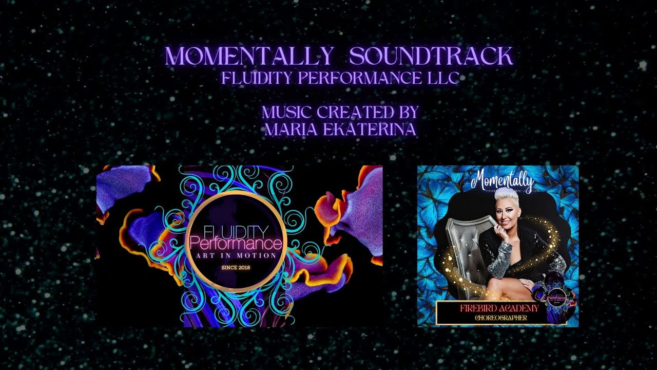 Fluidity Performance Momentally Show Soundtrack - YouTube