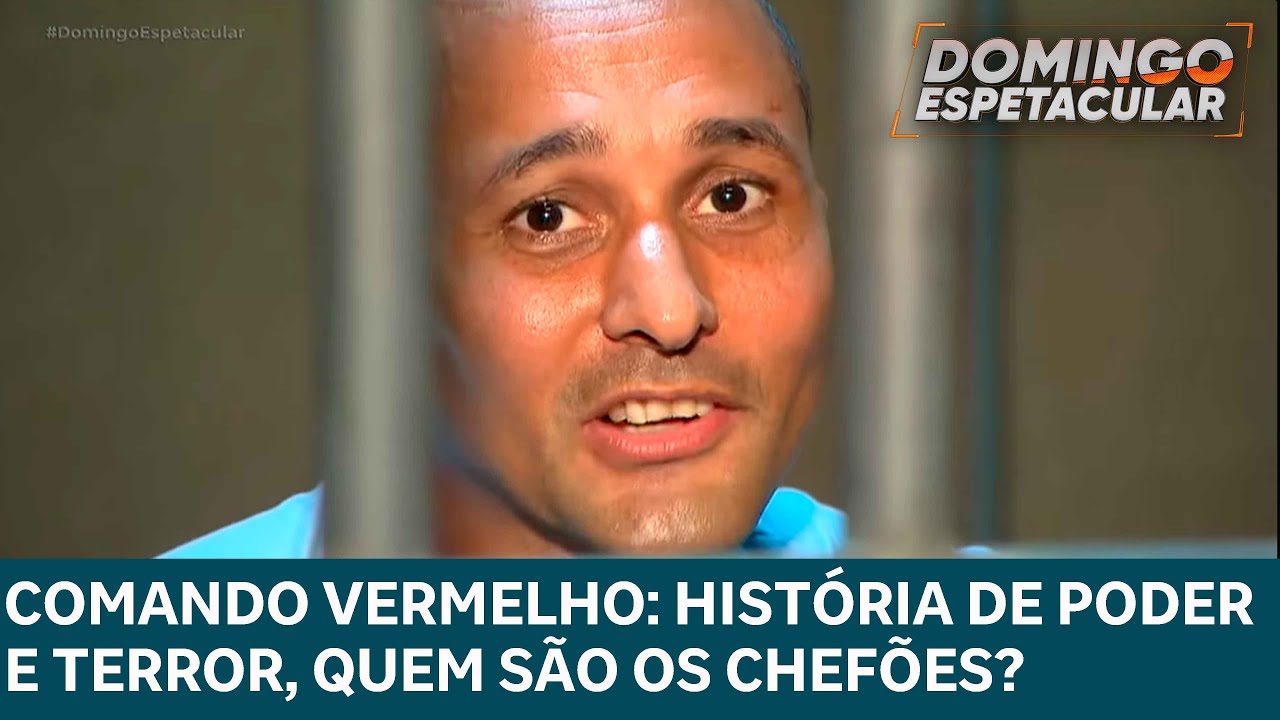 Comando Vermelho: saiba quem são os 'chefões' e como eles ditam os ...