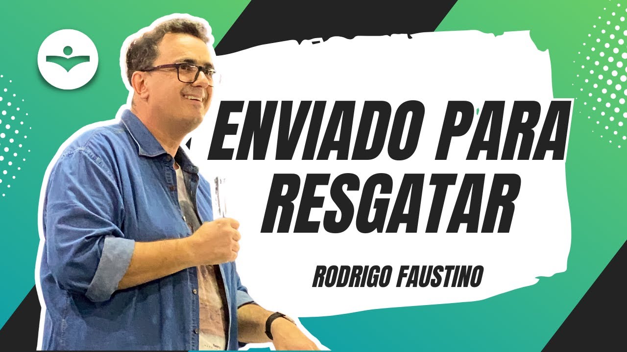 ENVIADO PARA RESGATAR - Rodrigo Faustino - YouTube