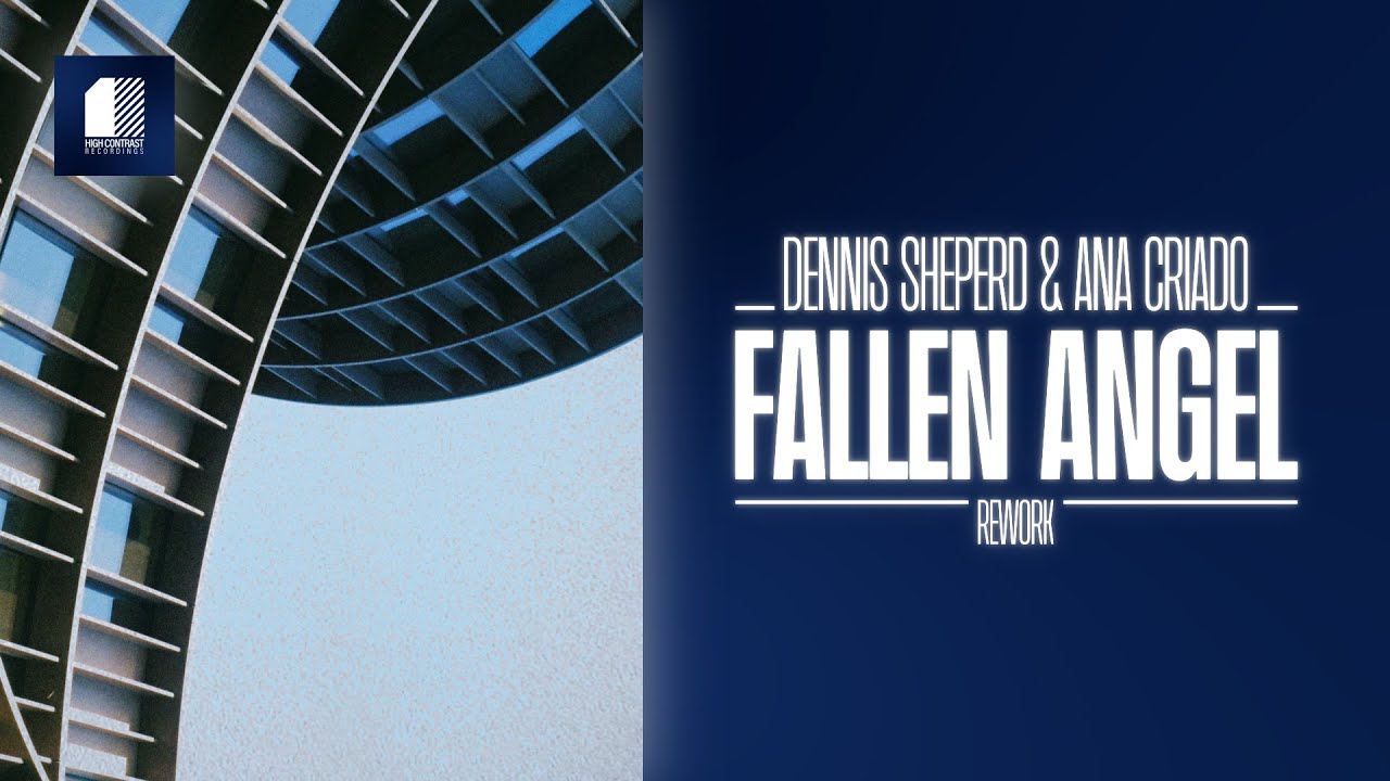 Dennis Sheperd & Ana Criado - Fallen Angel (Rework) (Official Audio ...