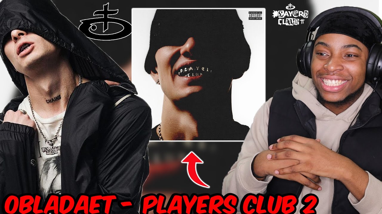 REACTING TO OBLADAET PLAYERS CLUB 2 ALBUM || HE DID HIS THING ON THIS ...
