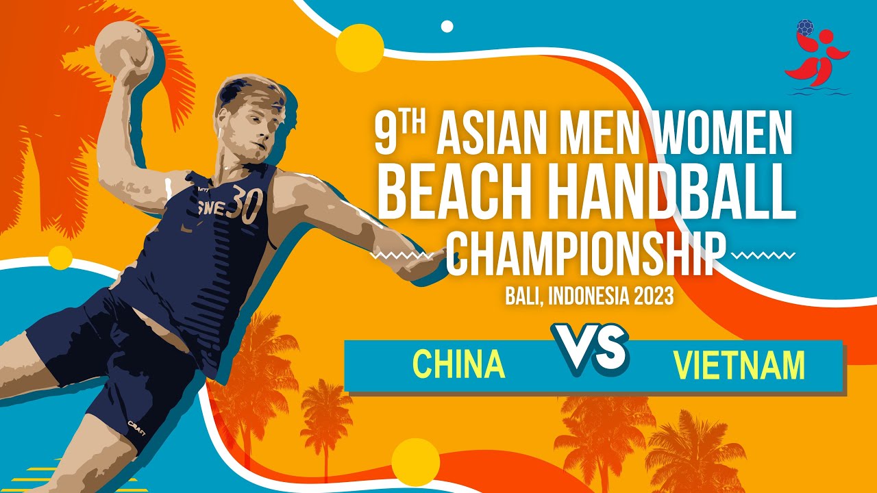 Highlights Asian Beach Handball Championship 2023 - China vs Vietnam ...