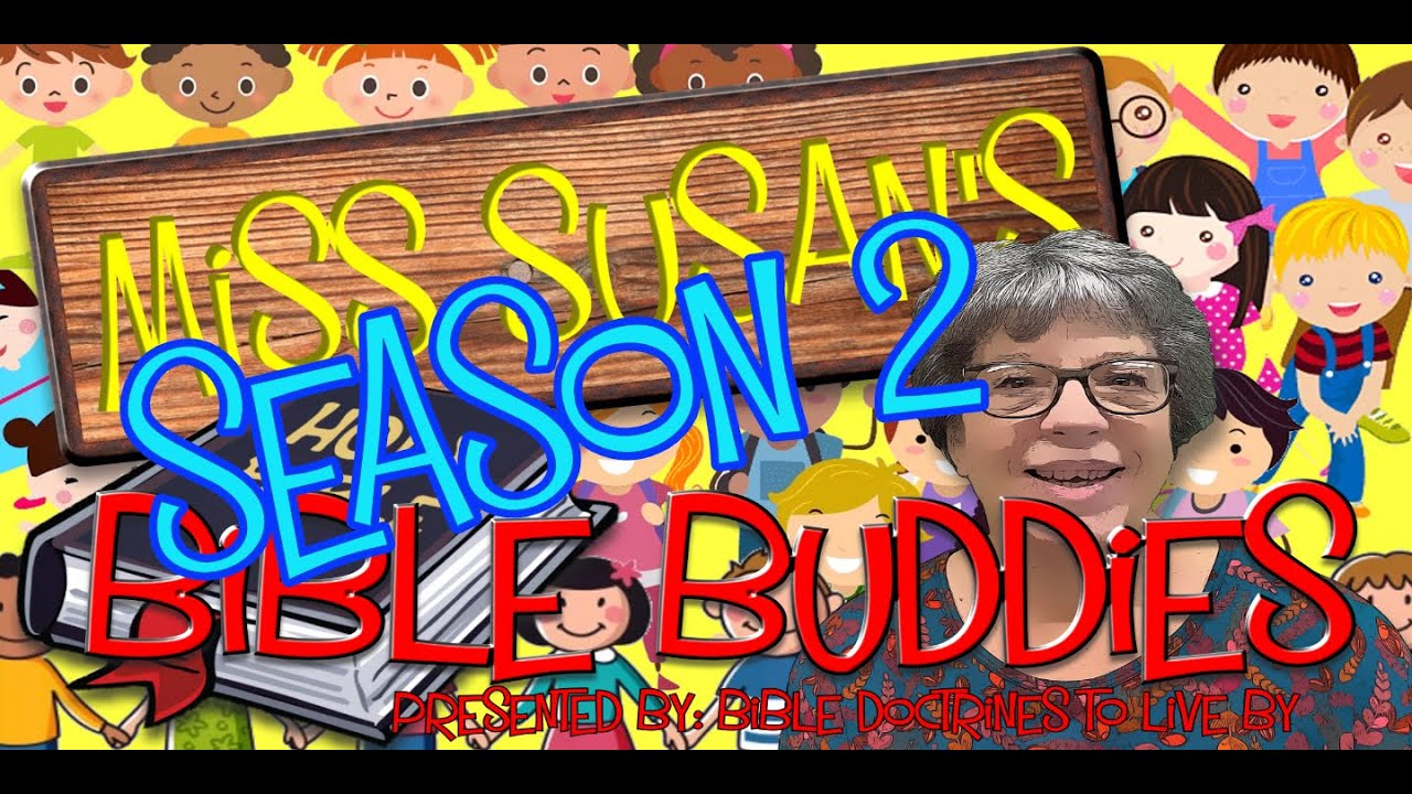 Miss Susan's Bible Buddies Season 2. Episode 14. - YouTube