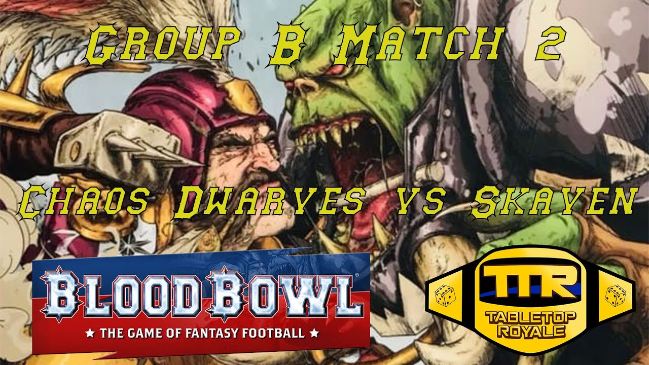 Blood Bowl Sevens! Chaos Dwarves Vs Skaven! Group B Match 2 - YouTube