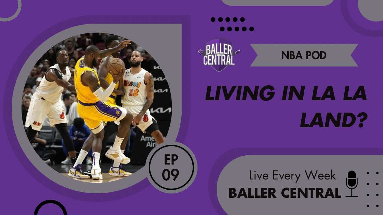 Living in LA LA Land? NBA Pod SZN 2 Ep.9 - YouTube