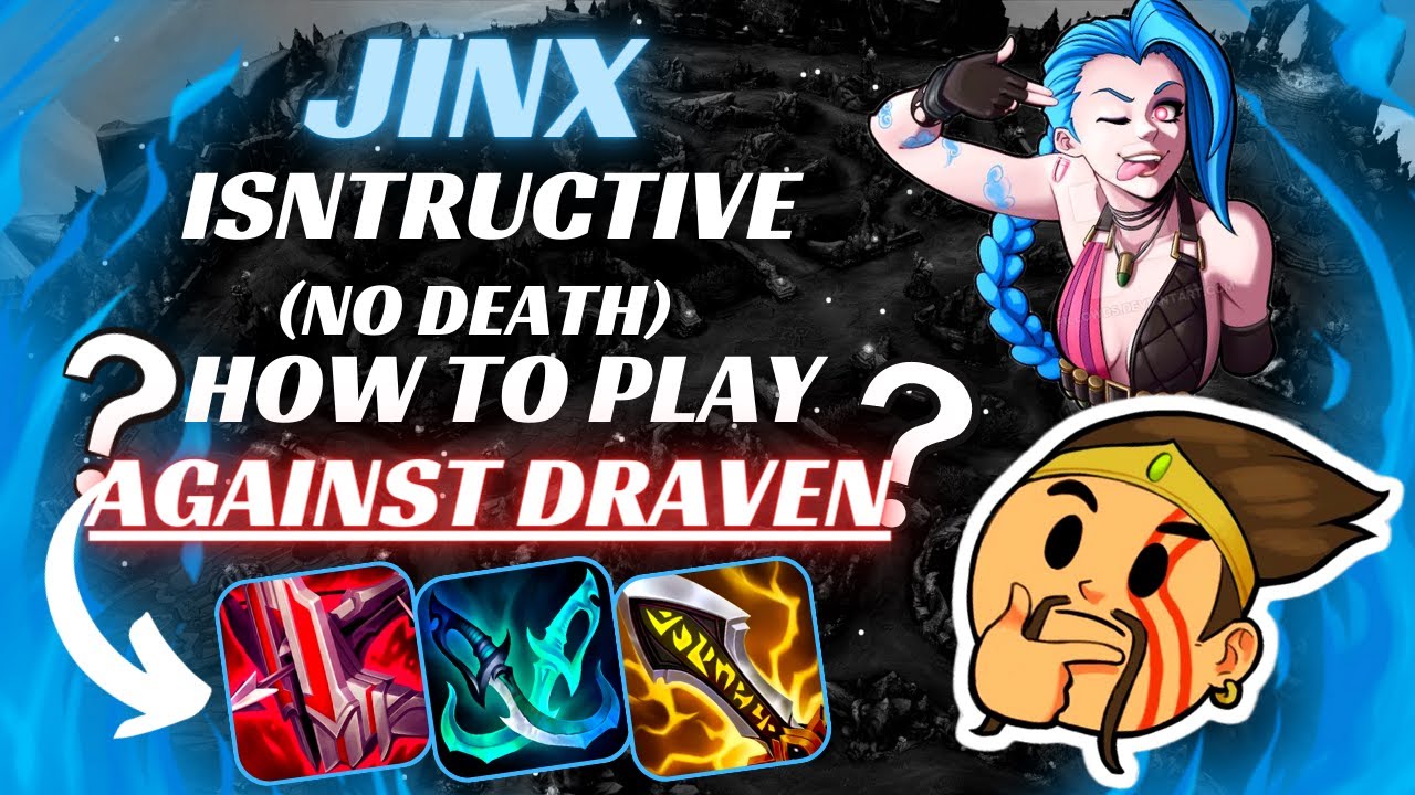 HOW TO PLAY AGAINST DRAVEN WITHOUT DYING!? (BROKEN JINX)| WILD RIFT ...