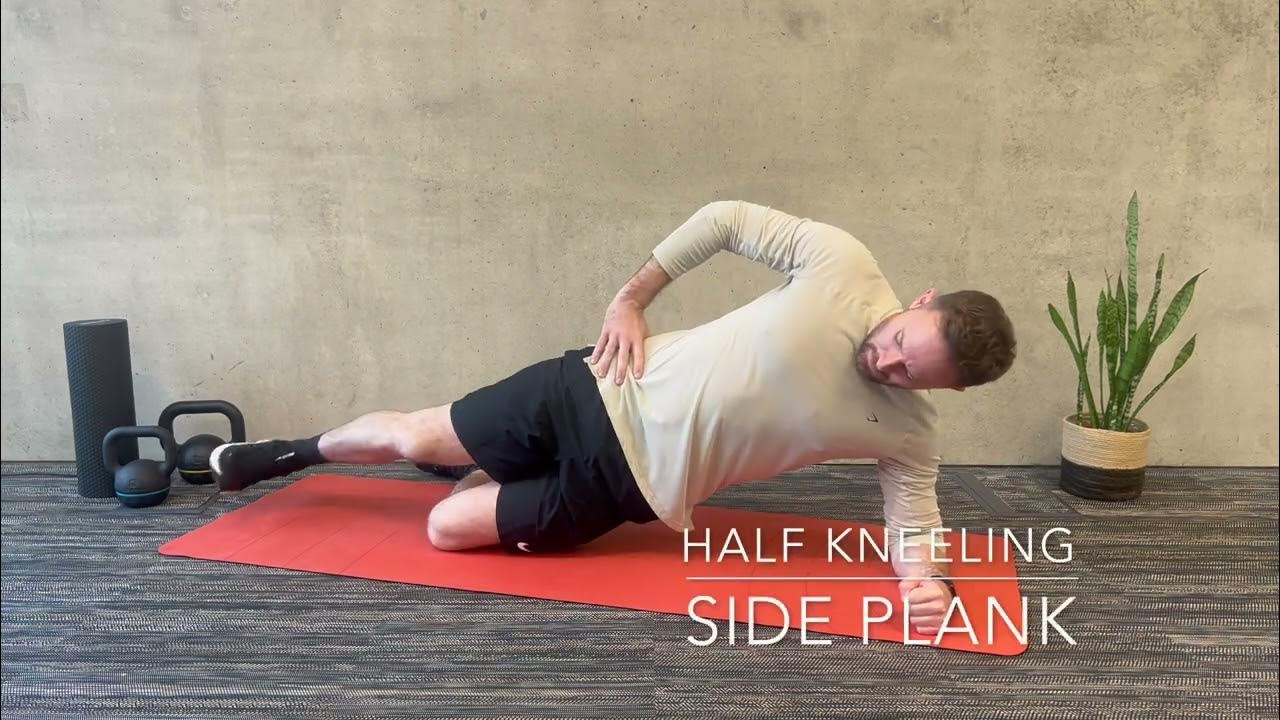 Half Kneeling Side Plank - YouTube
