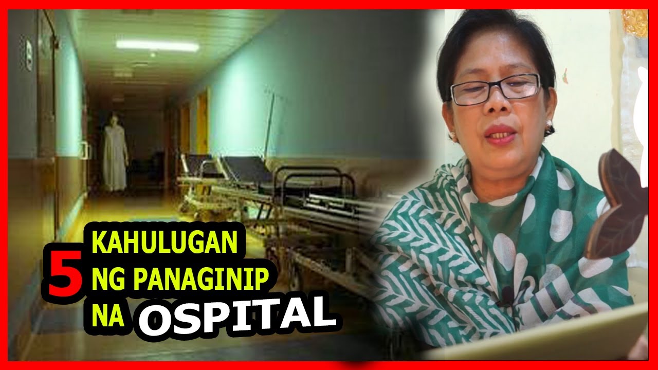KAHULUGAN NG PANAGINIP NA OSPITAL - NASA OSPITAL, NAGLALAKAD SA OSPITAL, NAKAHIGA SA OSPITAL ...