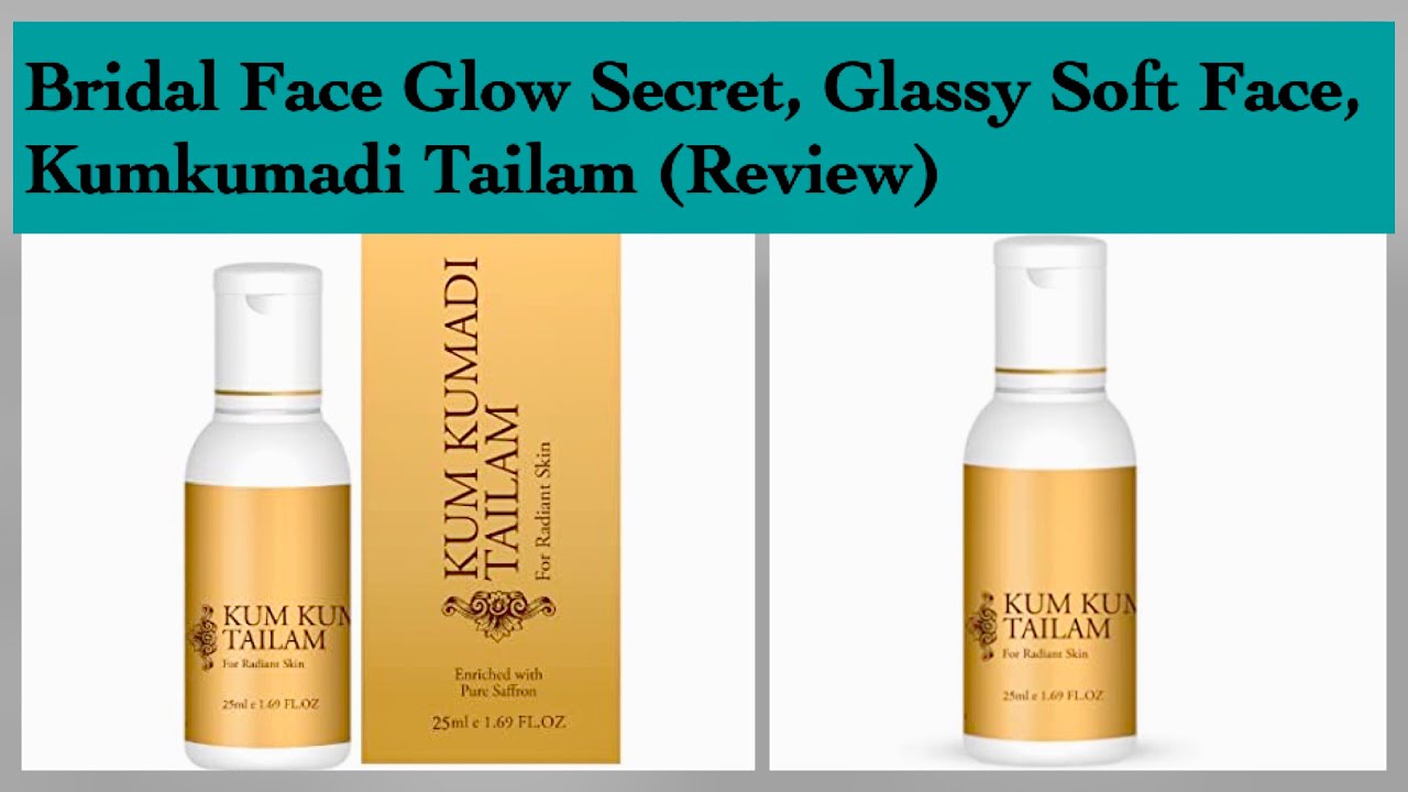 Kum Kumadi Tailam|Face Brightening||Tan Removal 100%||Instant Fairness ...