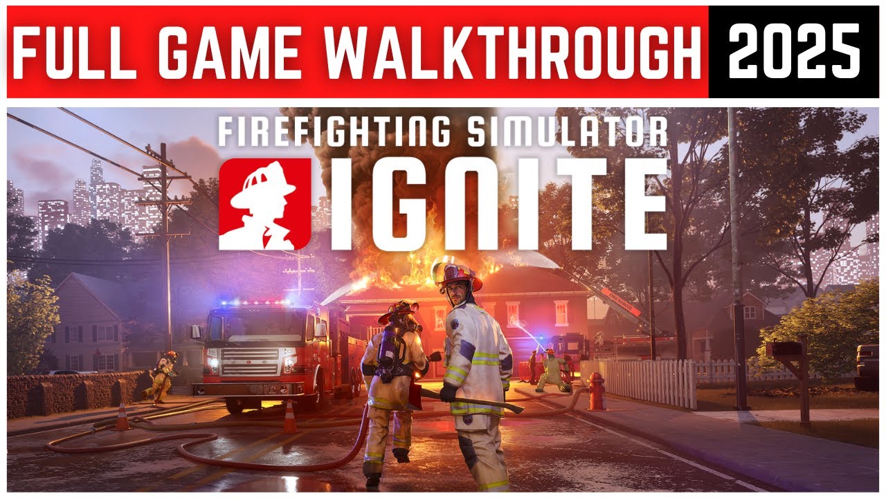Firefighting Simulator Ignite – Realistic Firefighter Simulation ...