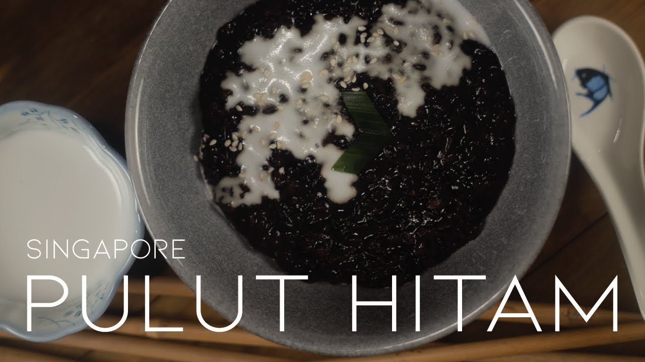 Pulut Hitam | Singapore - YouTube