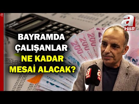 Bayram mesaisi nasıl hesaplanır? İşveren bayramda çalışan işçiye ne kadar ücret ödemeli? | A Haber