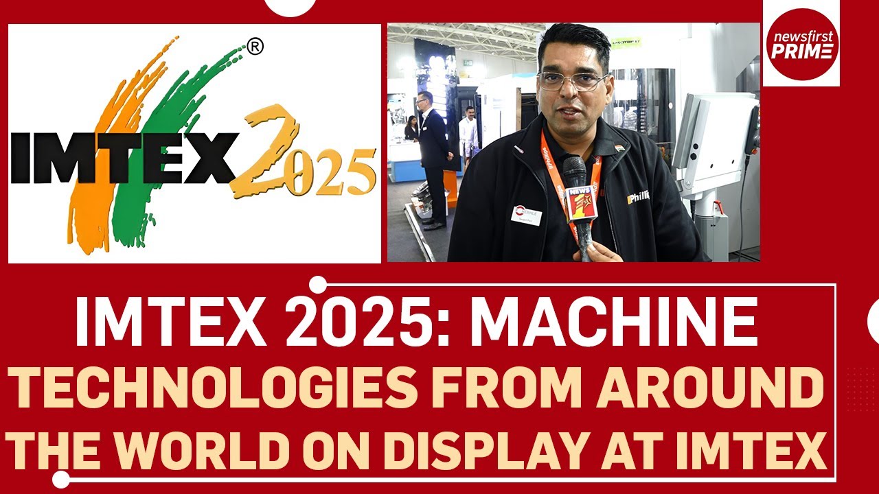 IMTEX 2025: Machine technologies from around the world on display at ...