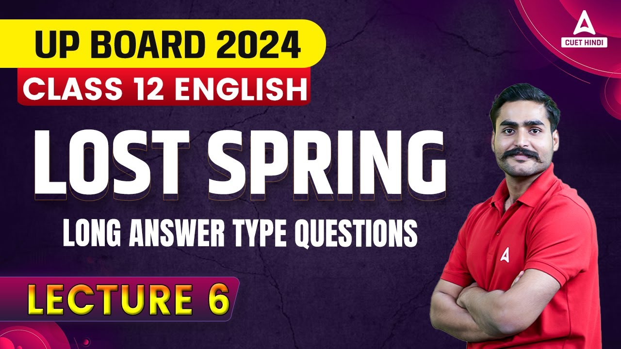 Board Exam 2024 Class 12 English | Lost spring Long answer type ...