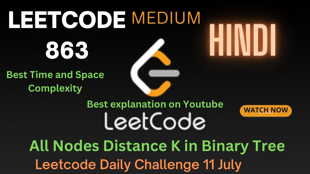 863. All Nodes Distance K in Binary Tree||Leetcode 863 || Hindi ||Leetcode 11 July - YouTube