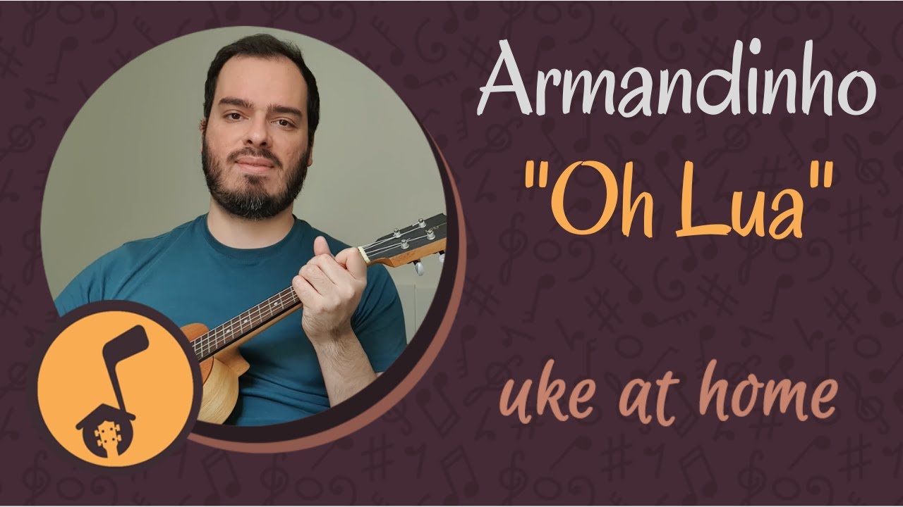 Armandinho - Oh Lua | Ukulele tutorial - YouTube