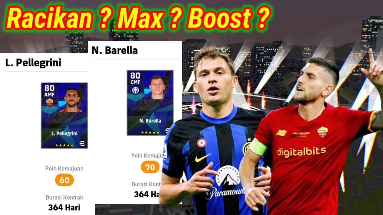 Max Level Bes Player N. Barella & L. Pellegrini Terbaru || efootball ...