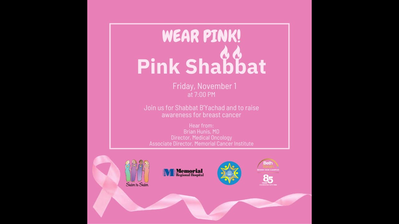 Pink Shabbat B'Yachad - Beth Torah Benny Rok Campus - Friday, November ...