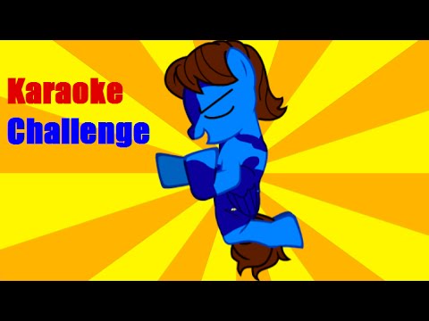MLP Karaoke Challenge 2 - YouTube