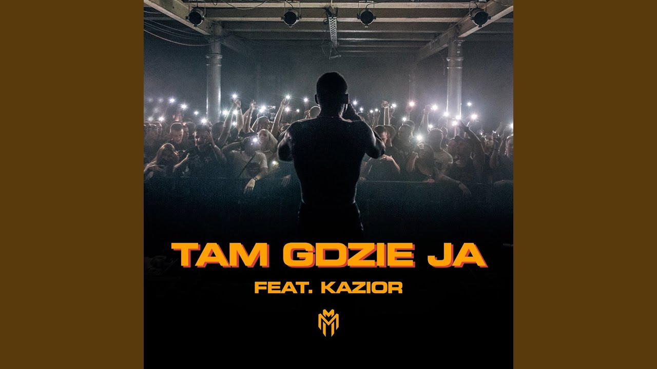 Tam gdzie ja (feat. Kazior) - YouTube