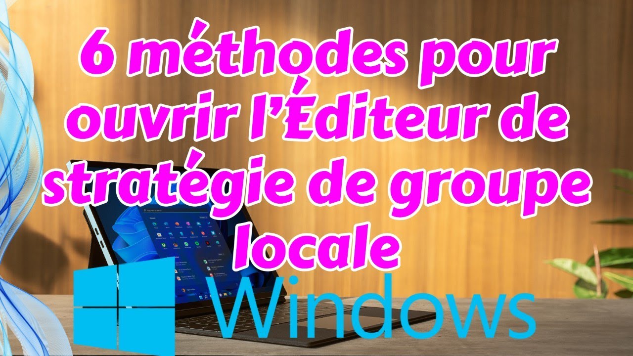 6 méthodes pour ouvrir l’Éditeur de stratégie de groupe locale sur Windows 10 ,11 - YouTube