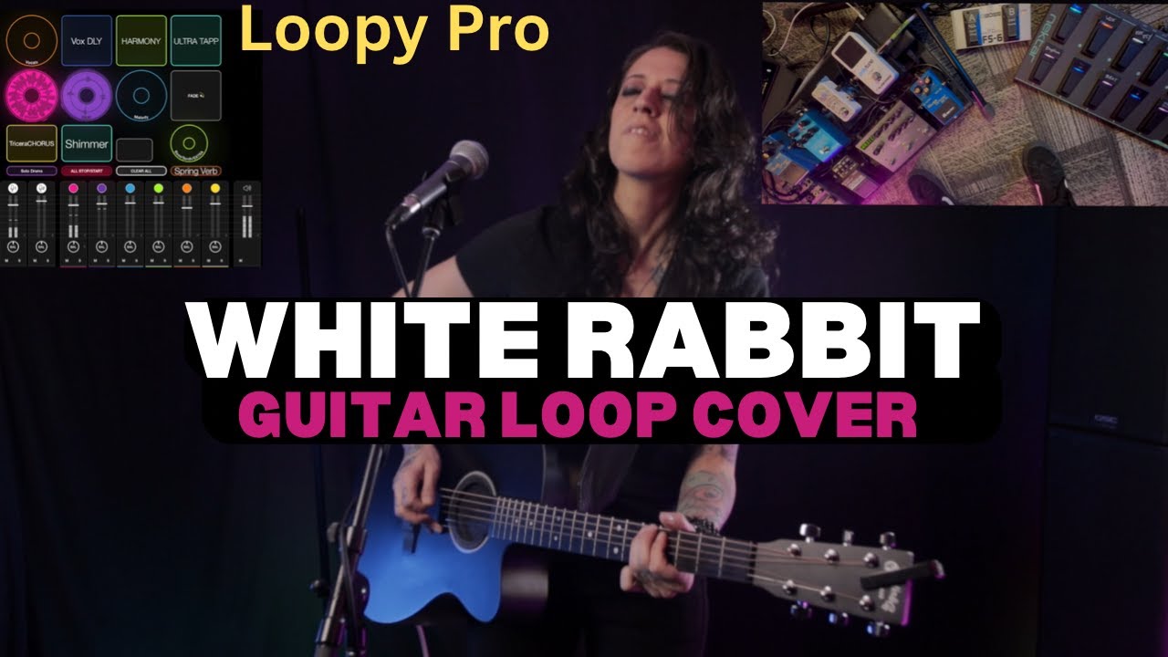 White Rabbit Guitar Loop Cover - YouTube