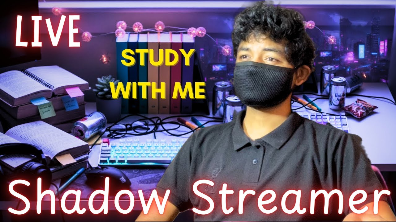 STUDY WITH ME - Shadow Streamer - YouTube