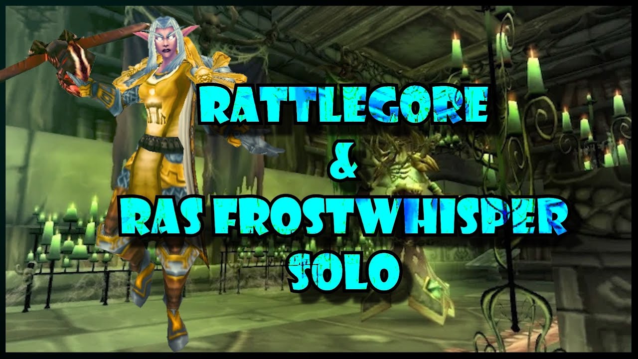 WoW Classic - Rattlegore & Ras Frostwhisper Solo - YouTube