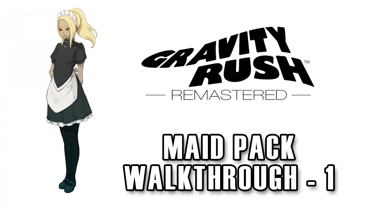 Gravity Rush Remastered DLC - Maid Walkthrough - 01 - YouTube