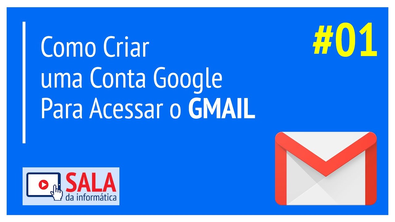 Como criar uma conta Google para acessar o GMAIL - YouTube