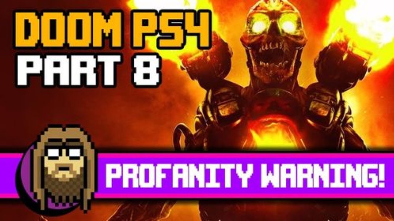 DOOM PS4 (Part 8) FINALE - Profanity Warning! - YouTube