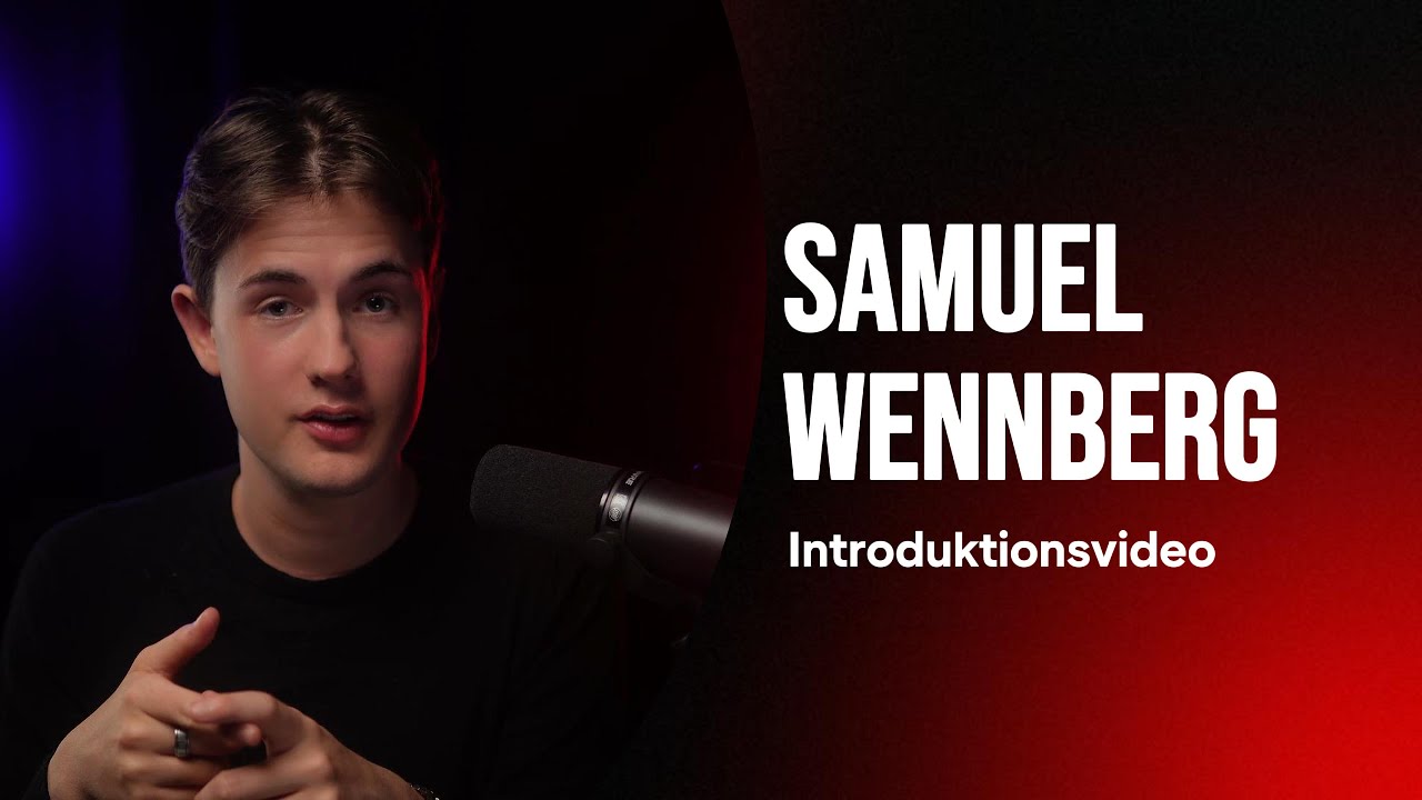 SAMUEL WENNBERG BÖRJAR MED YOUTUBE - YouTube