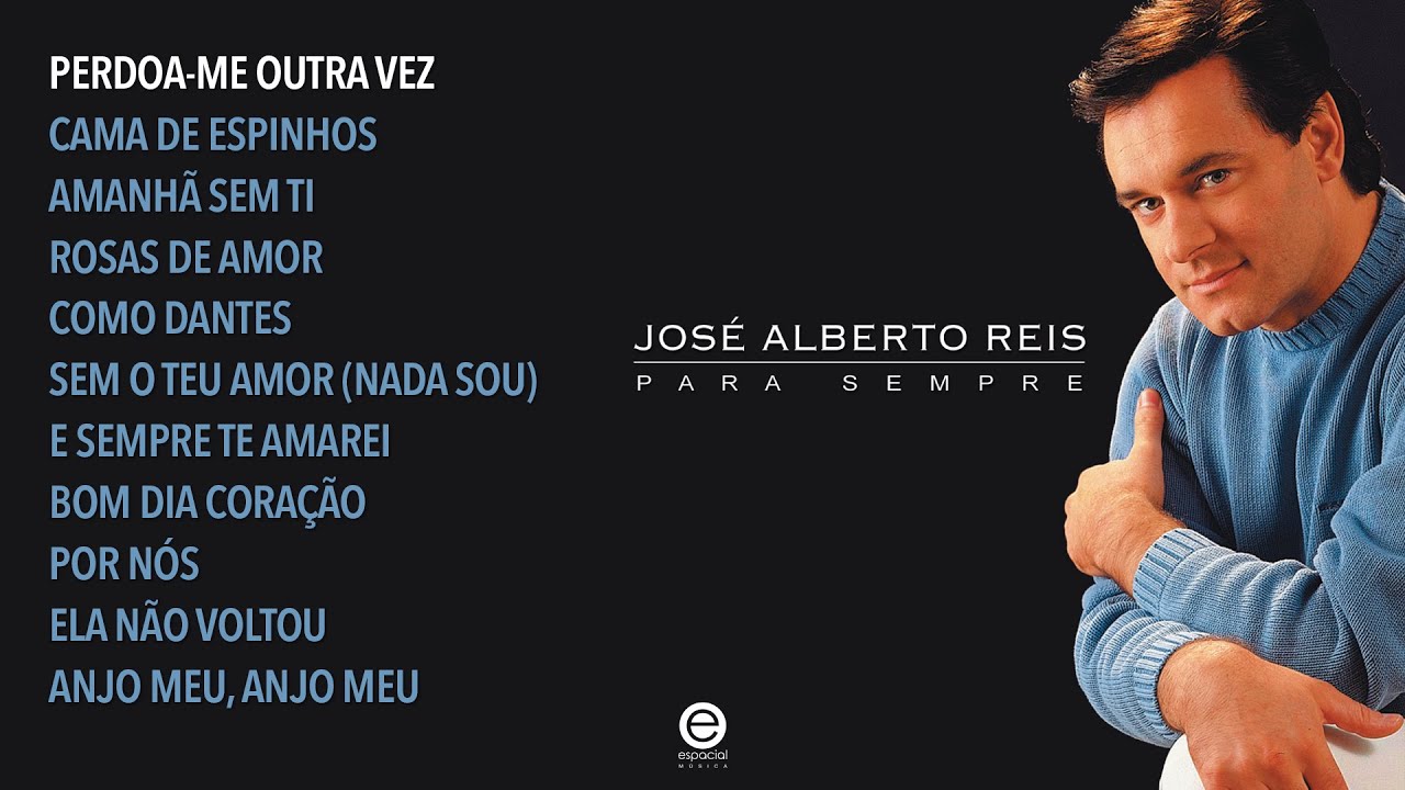 José Alberto Reis – Para sempre (Full album) - YouTube