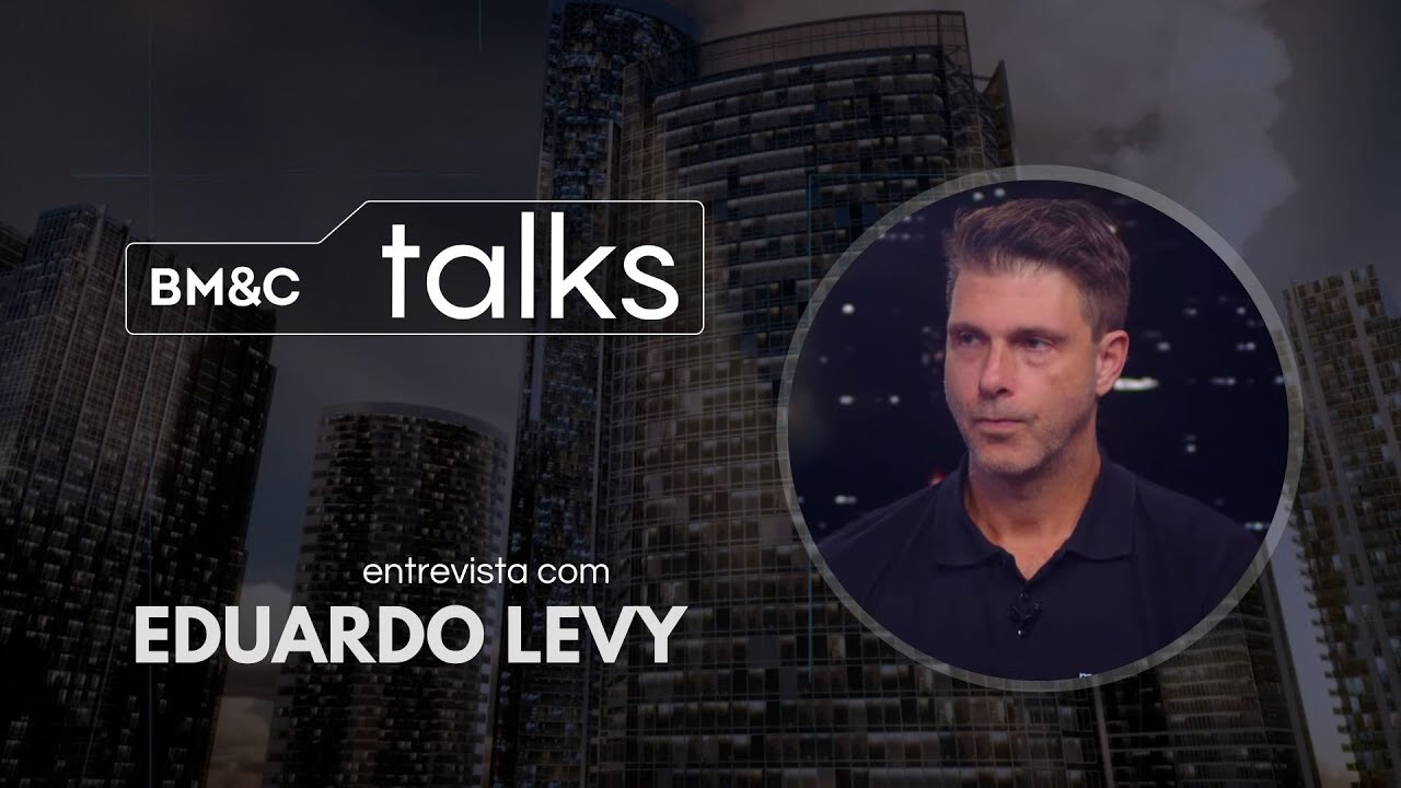 BM&C Talks entrevista Eduardo Levy, diretor executivo da Monte Bravo ...