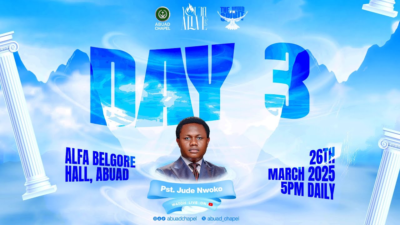 DAY 3 || WIND OF THE SPIRIT || YOUTH ALIVE 2025 || 26TH MARCH 2025 ...